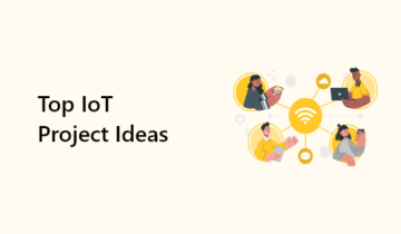 Top 20 IOT Based Project Ideas For ECE Students